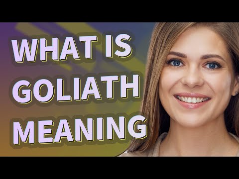 Goliath | meaning of Goliath