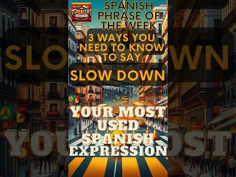 3 Ways to Say 'Slow Down Please' in Spanish #easyspanish #speakspanish #learnspanish
