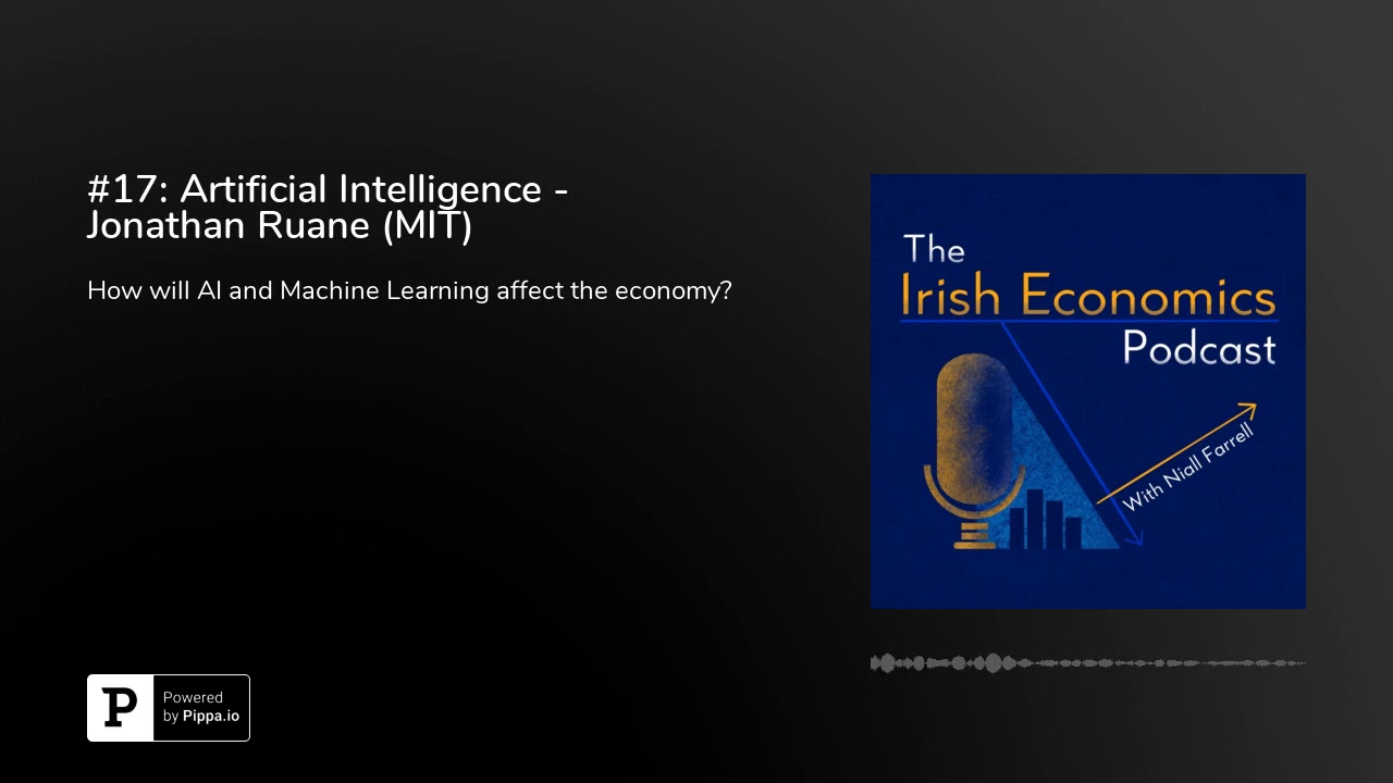 #17: Artificial Intelligence - Jonathan Ruane (MIT)