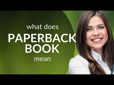 Paperback book | definition of PAPERBACK BOOK
