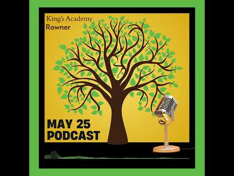 King's Academy Rowner May Podcast