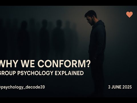 Why Do We Conform? | Group Psychology & Social Influence Explained