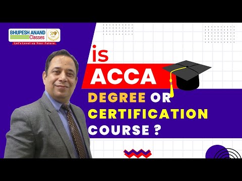 Is ACCA a degree or Certification courses ?