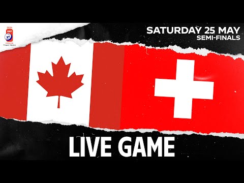 LIVE | Canada vs. Switzerland | 2024 #IIHFWorlds