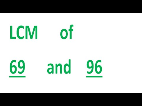 LCM of 69 and 96