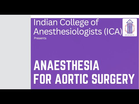 Anesthesia for Thoracic Aortic Surgery Part 2