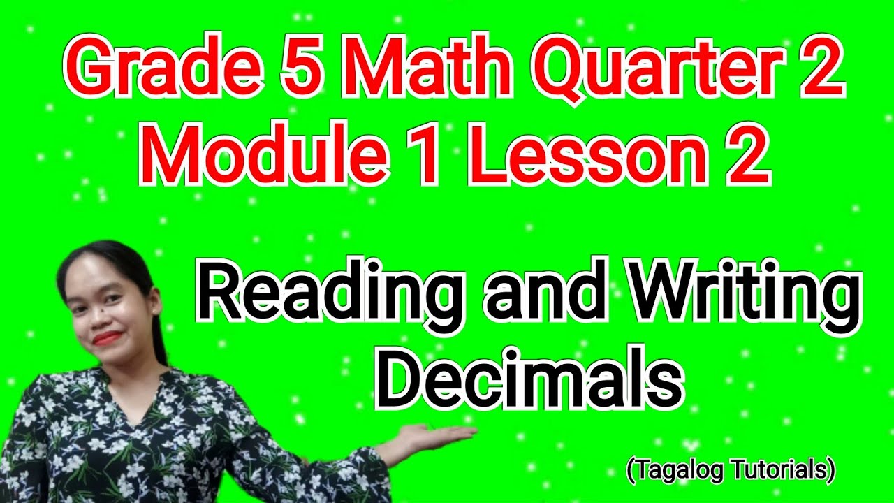 Grade 5 Math Quarter 2 Module 1 Lesson 2: Reading and Writing Decimals