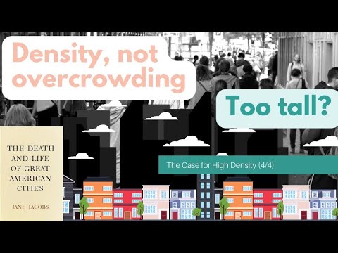 High Density Doesn't Mean Skyscrapers | Jane Jacobs Death & Life of American Cities (4/4)