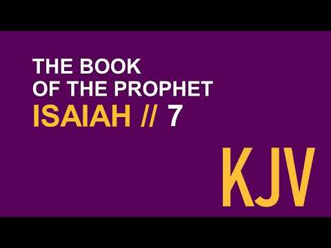 Isaiah 7 KJV // Human Reader // Isaiah Sent to King Ahaz; The Sign of Immanuel