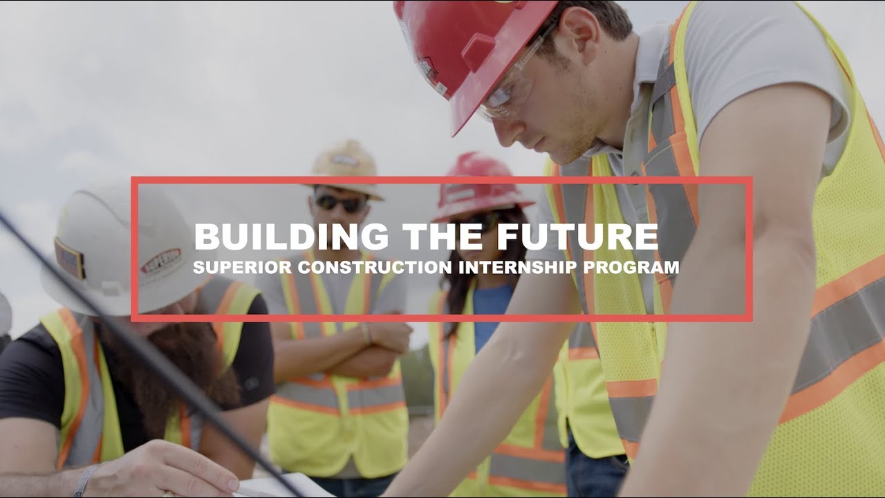 Join Superior Construction's College Intern Program
