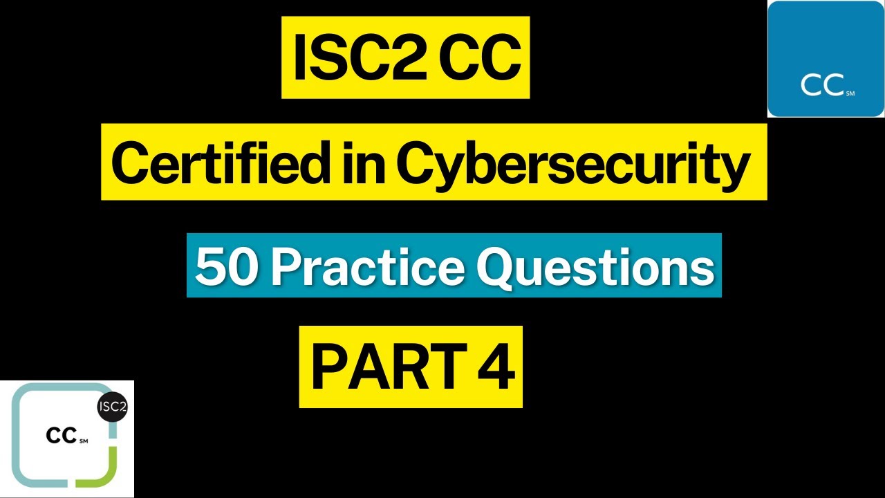 Mastering ISC2 CC: Certified in Cybersecurity Exam Prep - Part 4 | Galaxy.ai