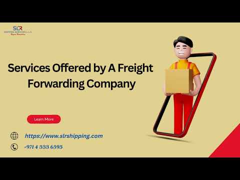 Services Offered by A Freight Forwarding Company