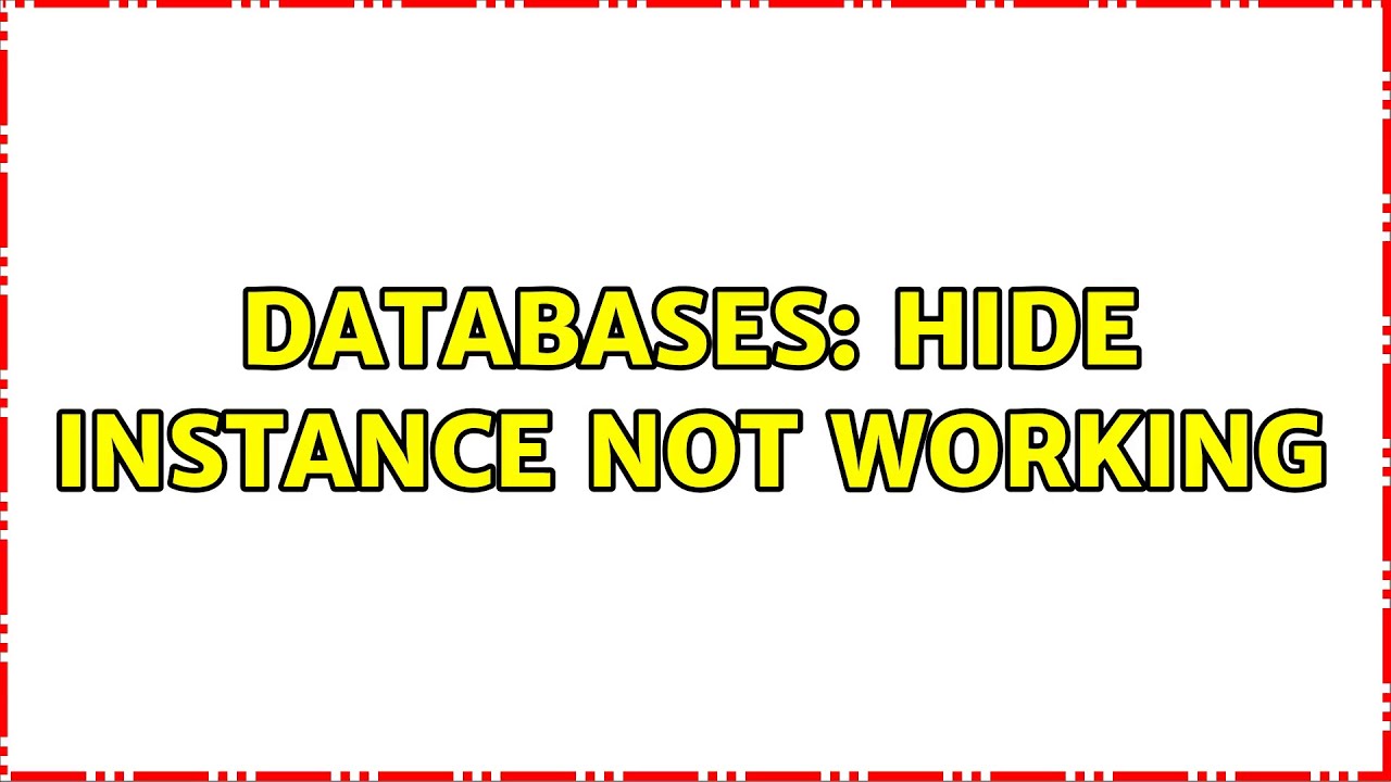 Databases: hide instance not working