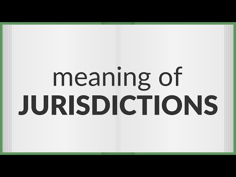 Jurisdictions | meaning of Jurisdictions