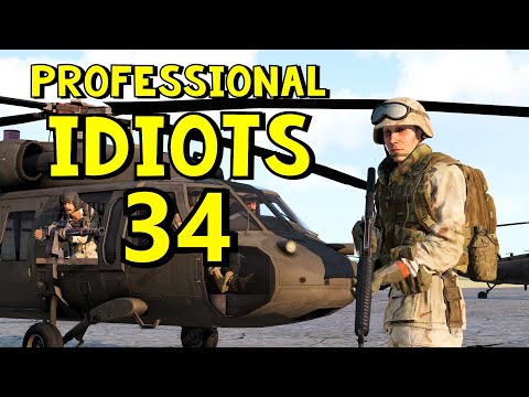 Professional Idiots #34 | ARMA 3