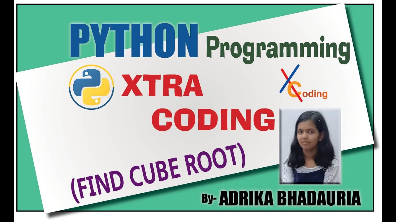 PYTHON:  FIND CUBE ROOT
