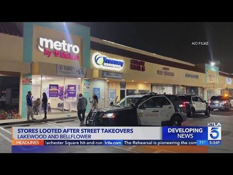 7 stores looted during street takeovers in L.A. County