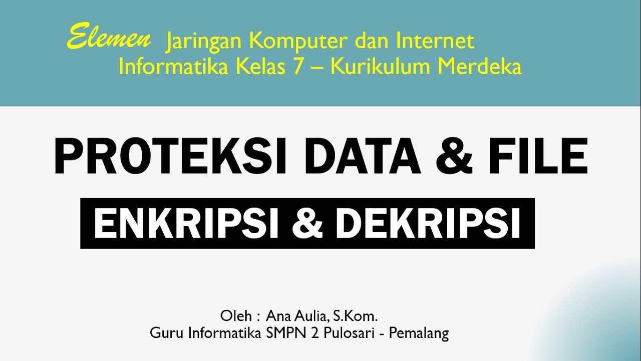 #2 Proteksi Data dan File - Enkripsi Caesar Chipper - Elemen Jaringan Komputer(JKI) - Informatika 7