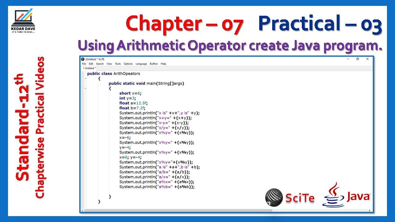 Chapter – 07 | Practical   03 | Using Arithmetic Operator create Java program.