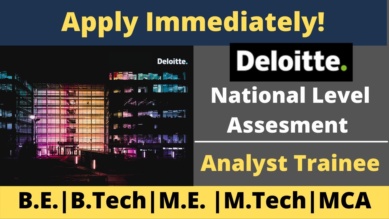 Deloitte  Recruitment 2022 | National Level Assessment for the hiring of Analyst Trainee