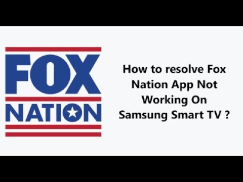 How to fix Fox Nation App Streaming issues On Samsung Smart TV ?