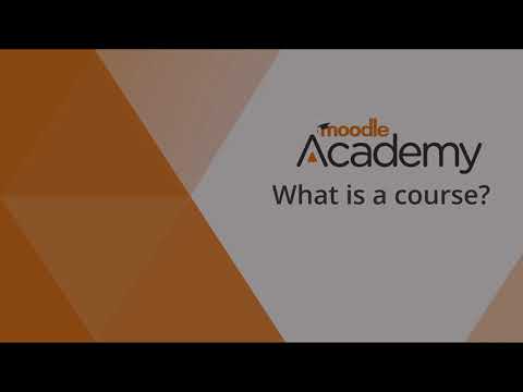 What is a course in Moodle?