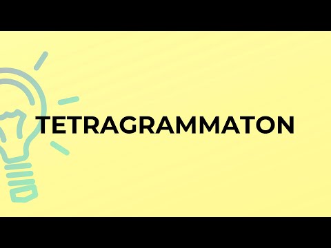 What is the meaning of the word TETRAGRAMMATON?