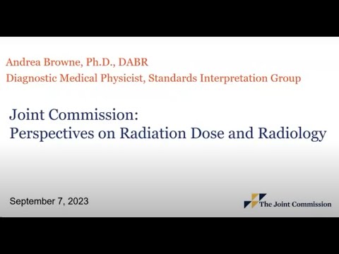 2023 Symposium: Joint Commission: Perspectives on Radiation Dose and Radiology