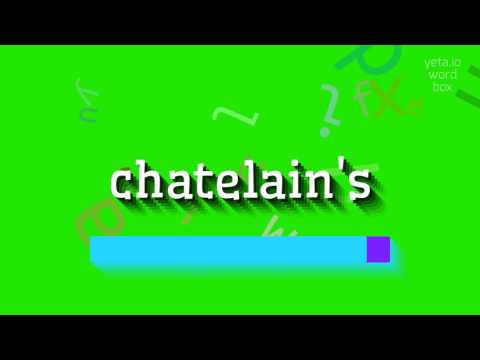 How to say "chatelain's"! (High Quality Voices)