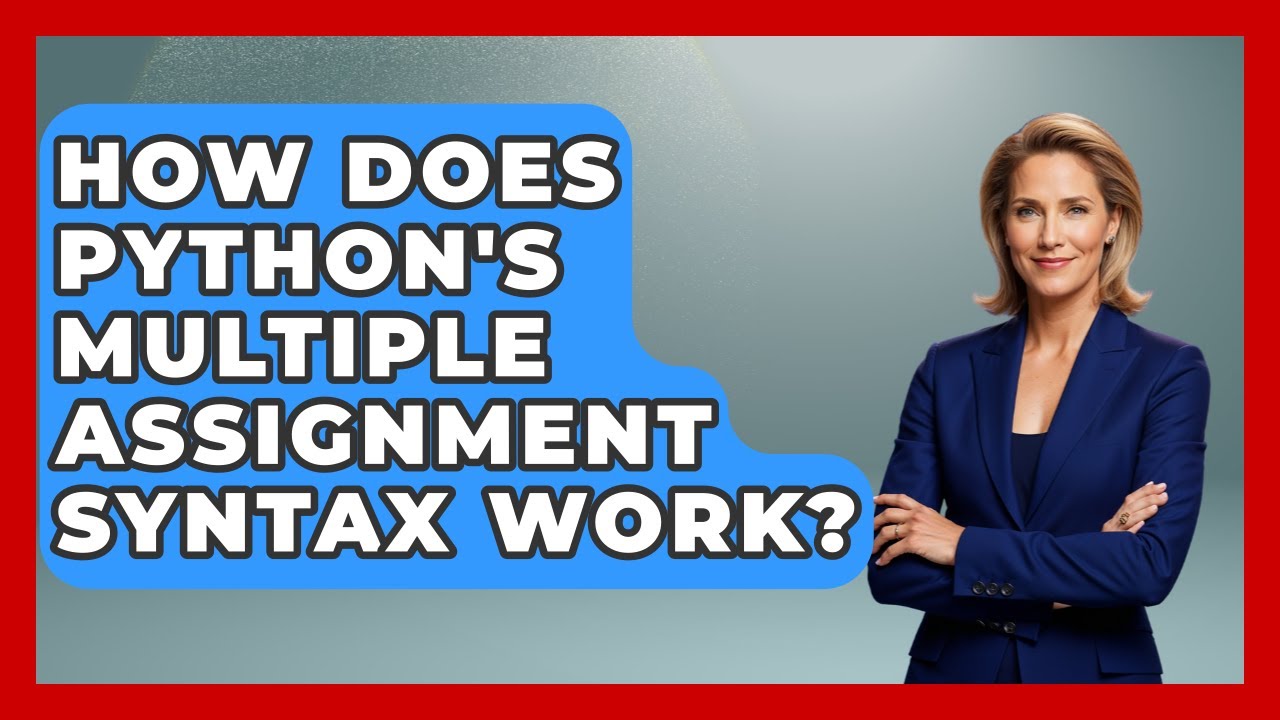 How Does Python's Multiple Assignment Syntax Work? - Python Code School