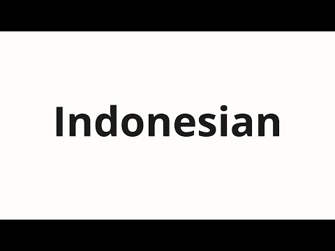 How to pronounce Indonesian