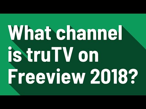 What channel is truTV on Freeview 2018?