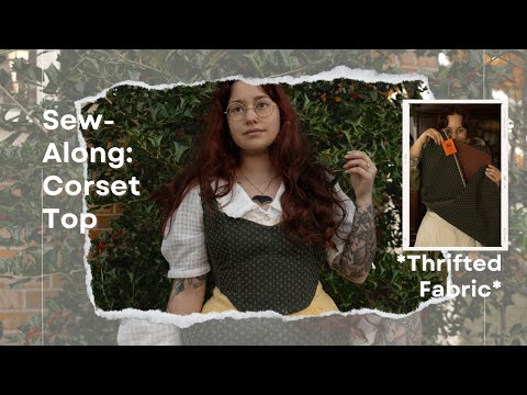 Sew a Corset Top with Me! (Sew-Along)