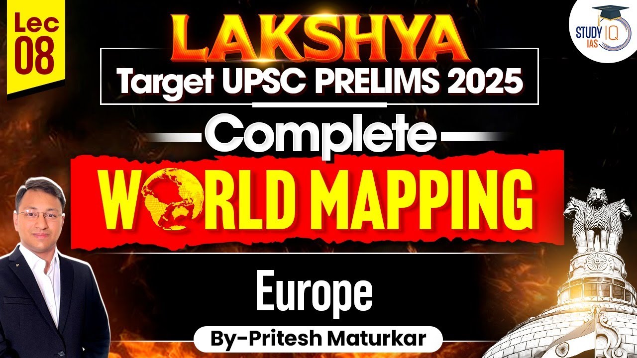 Exploring Europe: A Comprehensive Guide for UPSC Prelims 2025 | Galaxy.ai