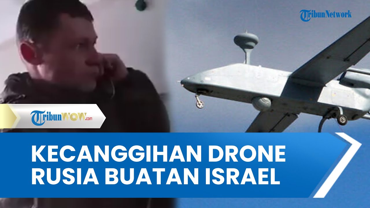 Rusia Pamerkan Kehebatan Drone Forpost R Israel, Dapat Sampaikan Lokasi ...
