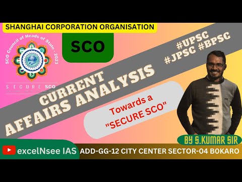 #UPSC I #CurrentAffairsAnalysis I SCO- Shanghai Cooperation Organisation I CSE 2024 I By Mr. S.Kumar