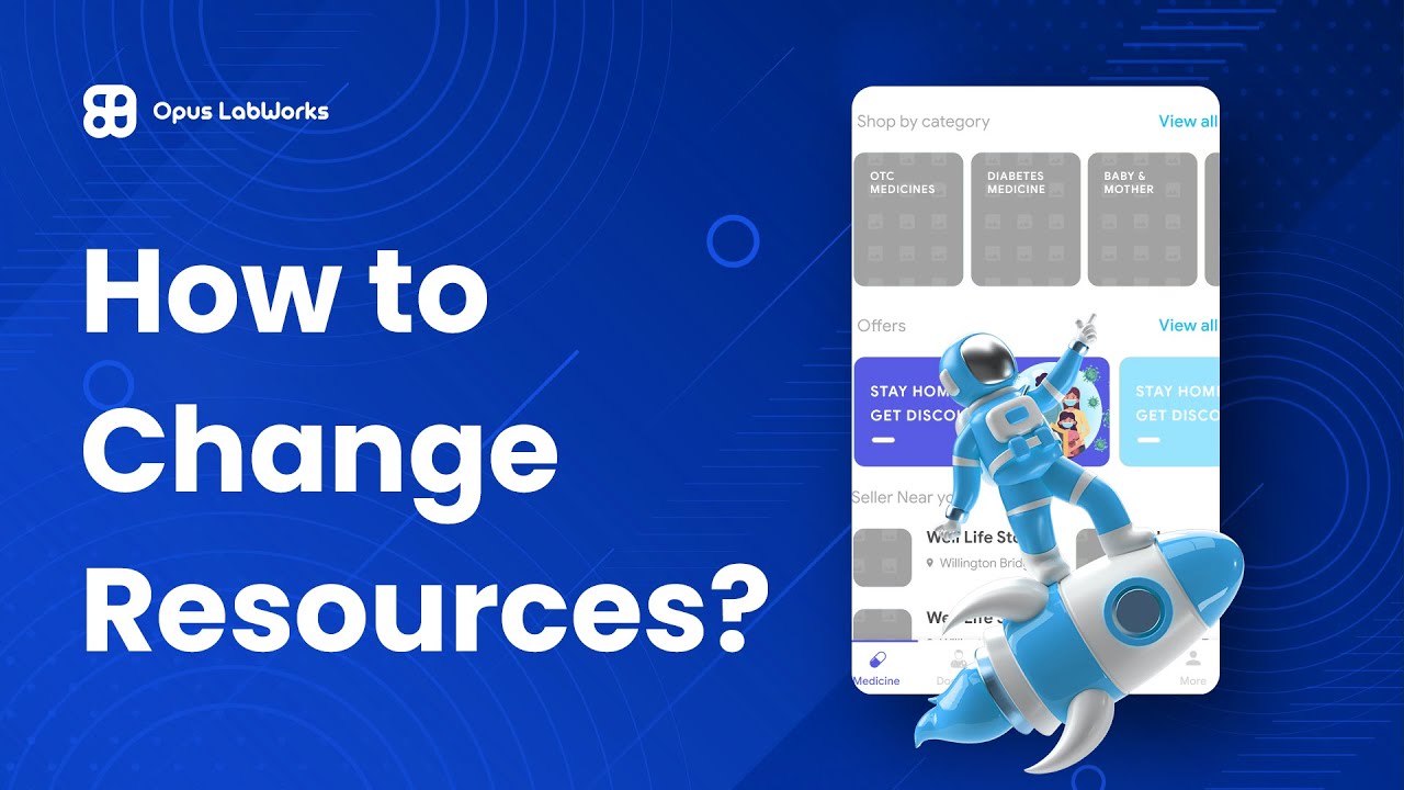How to Change resource in Main file | GraphicRiver | Opus LabWorks Guide | +91 7672 000 500