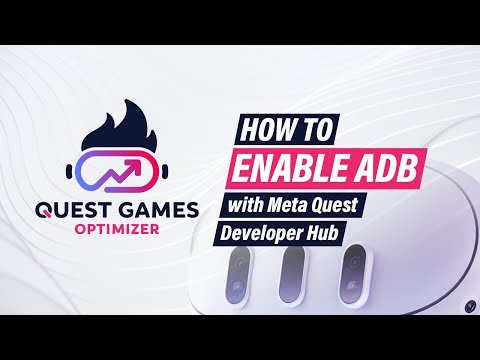 How to enable ADB with Meta Quest Developer Hub (computer required)