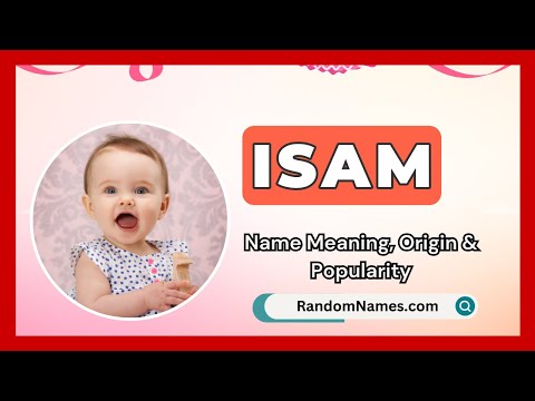 Isam - Baby Girl Name Meaning, Origin & Popularity - RandomNames.com