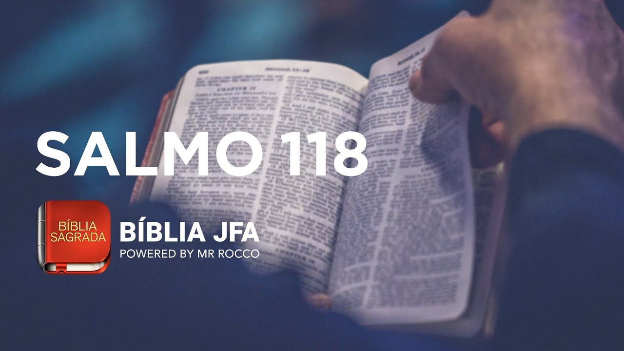 SALMO 118 -  Bíblia JFA Offline