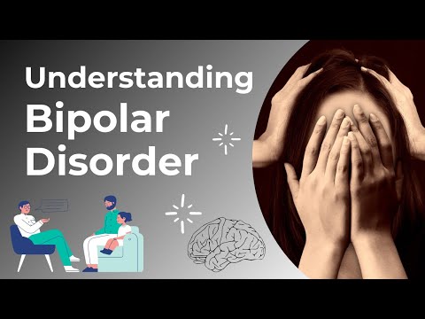 Understanding Bipolar Disorder