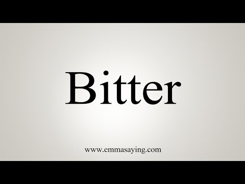 How To Say Bitter
