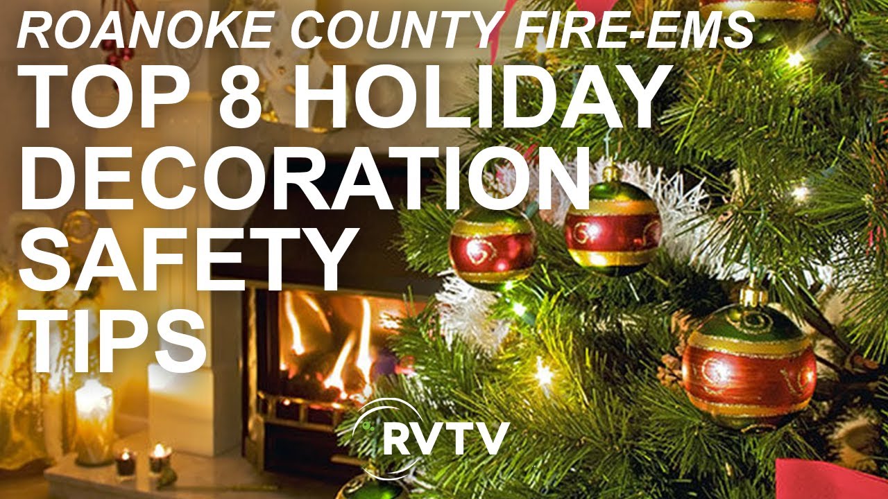 Top 8 Holiday Decoration Safety Tips