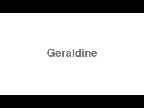 How to Pronounce "Geraldine"