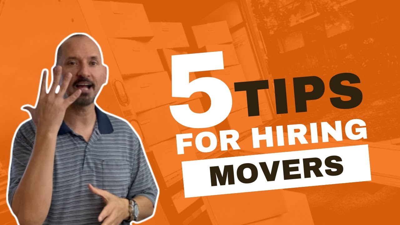 5 Tips For Hiring Movers