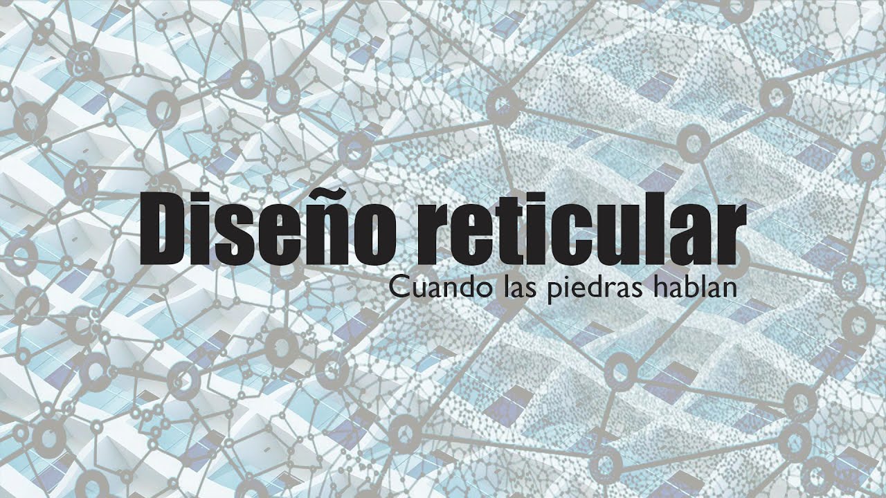 Diseño Reticular en arquitectura
