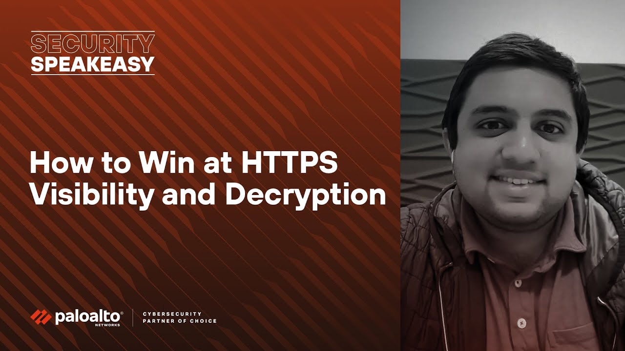 How to Win at HTTPS Visibility and Decryption