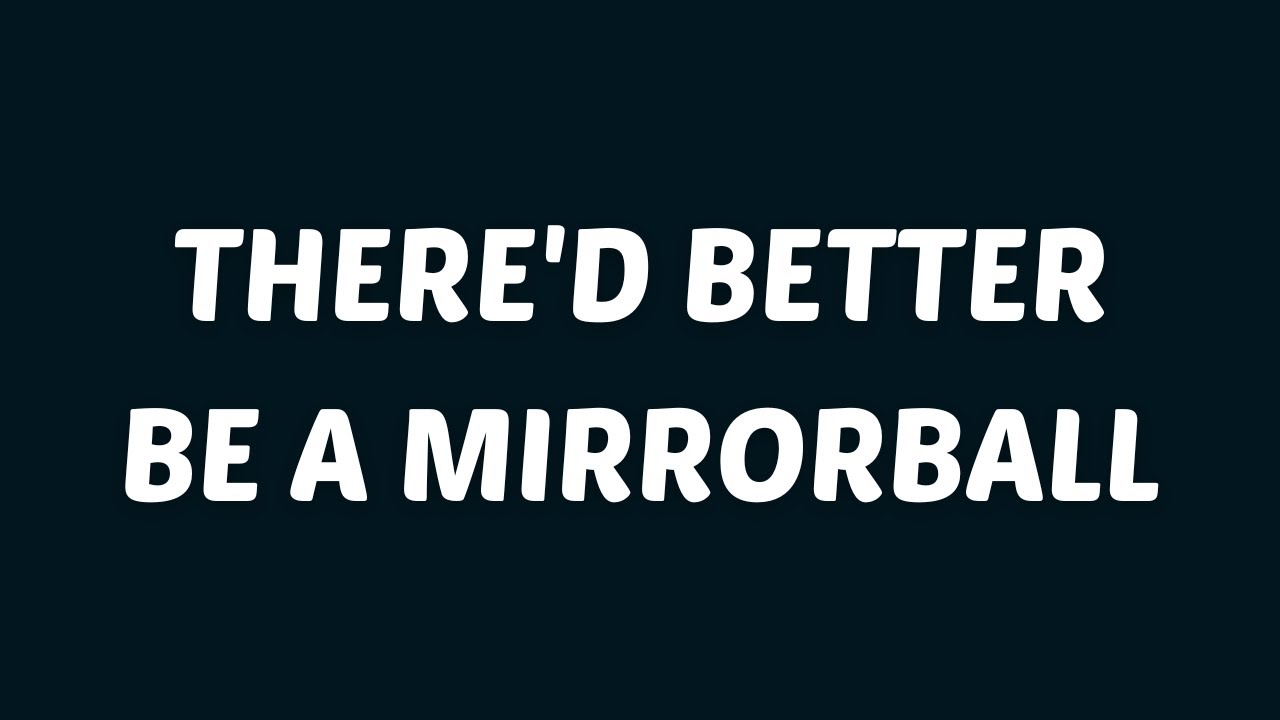 Arctic Monkeys - There’d Better Be A Mirrorball (Lyrics)