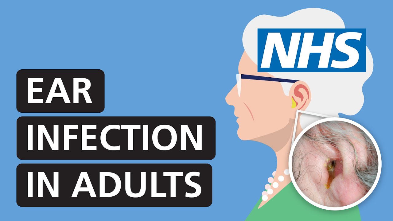 Ear infection in adults: symptoms, treatment and pain relief | NHS