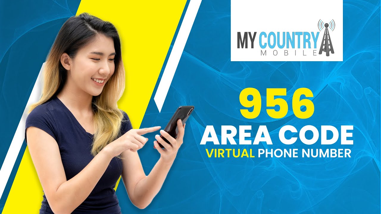 956 Area code - My Country Mobile